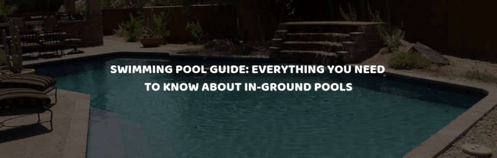Swimming Pool Guide: Everything You Need to Know about In-Ground Pools ...